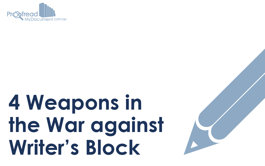 4 Weapons in the War Against Writer’s Block | Proofed’s Writing Tips