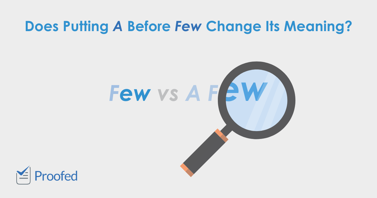 Vocabulary Tips Few Vs A Few Proofed s Writing Tips Vocabulary Tips Few Vs A Few Proofed s Writing Tips