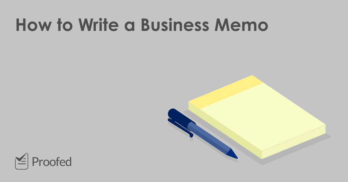 How to Write a Business Memo | Proofed's Writing Tips
