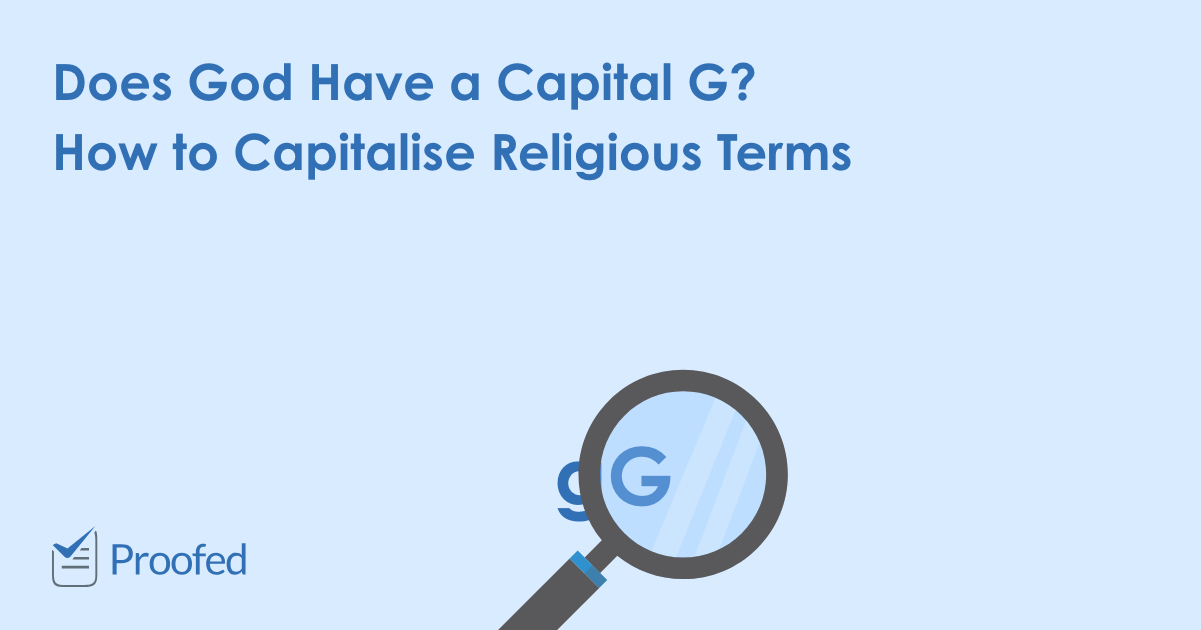 When to Capitalise Religious Terms | Proofed's Writing Tips