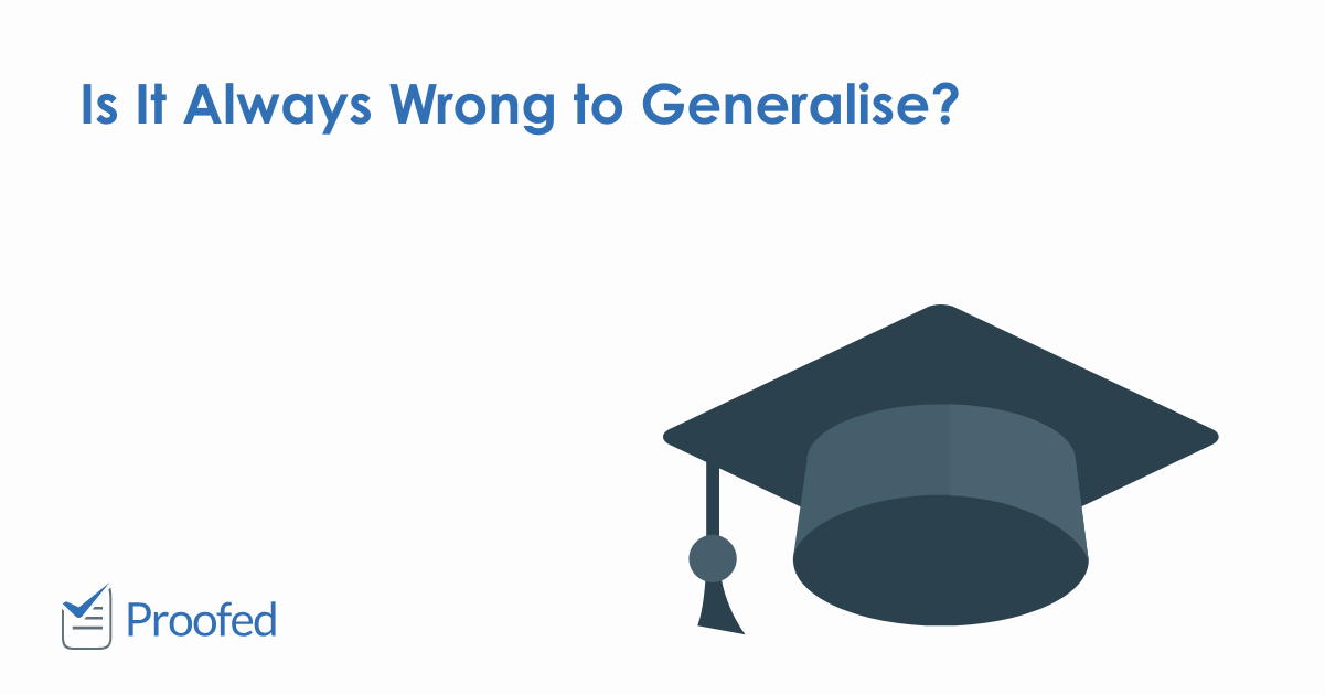 Fallacy Watch: What Is Faulty Generalisation? | Proofed