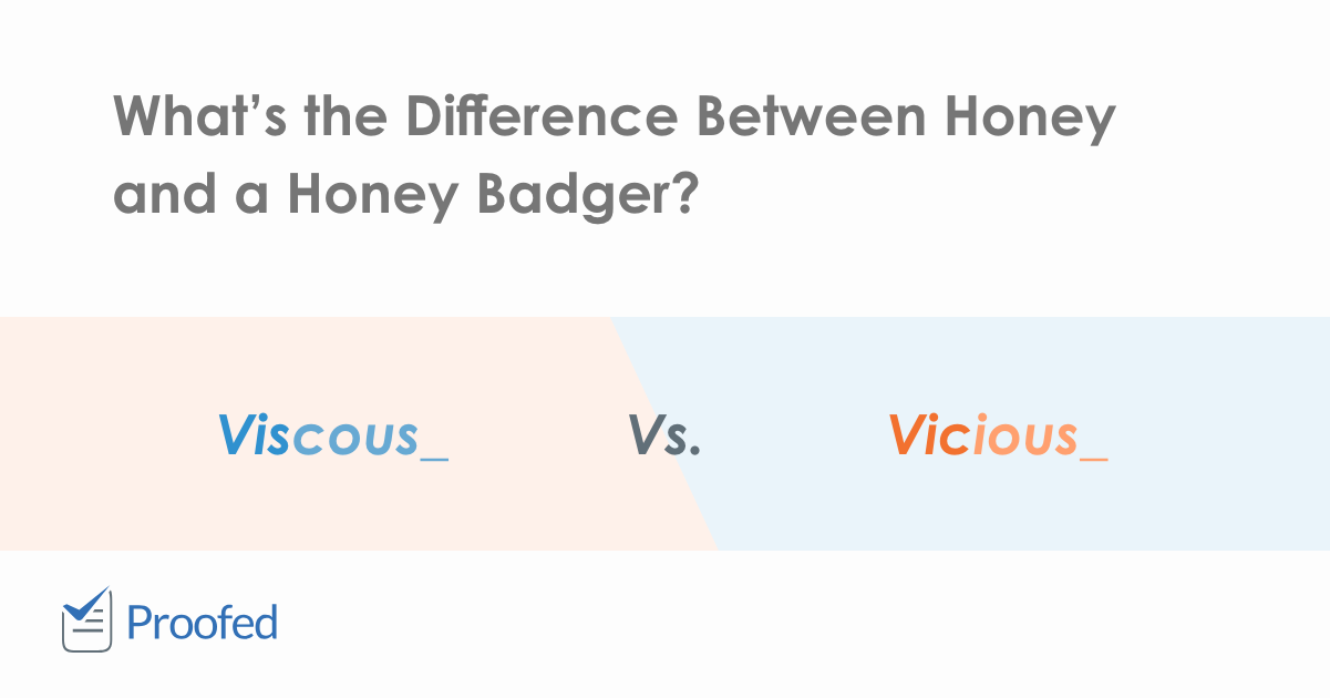 Word Choice: Viscous vs. Vicious | Proofed's Writing Tips
