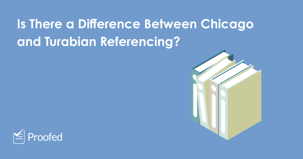 Referencing Tips: Chicago and Turabian Referencing | Proofed