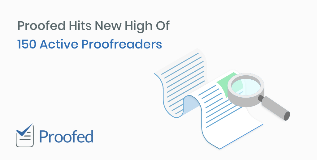 Proofed Hits New High Of 150 Active Proofreaders | Press Release