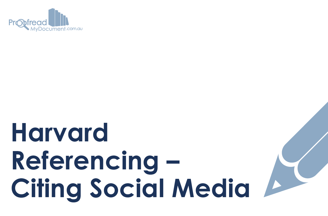 Harvard Referencing – Citing Social Media | Proofed’s Writing Tips