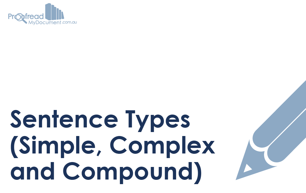Sentence Types (Simple, Complex and Compound)