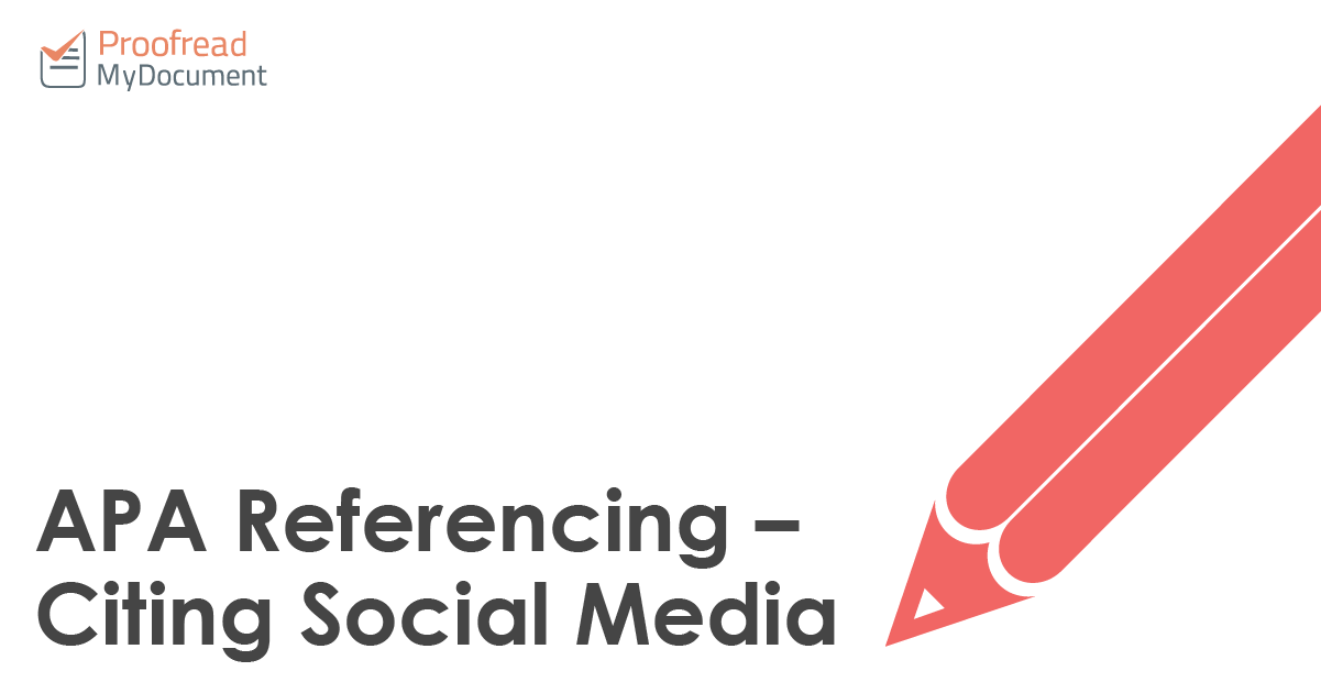 APA Referencing – Citing Social Media | Proofed’s Writing Tips