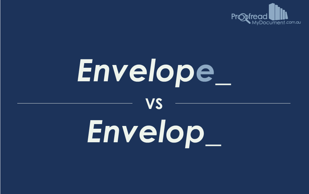 Word Choice: Envelope vs. Envelop - Proofread My Document