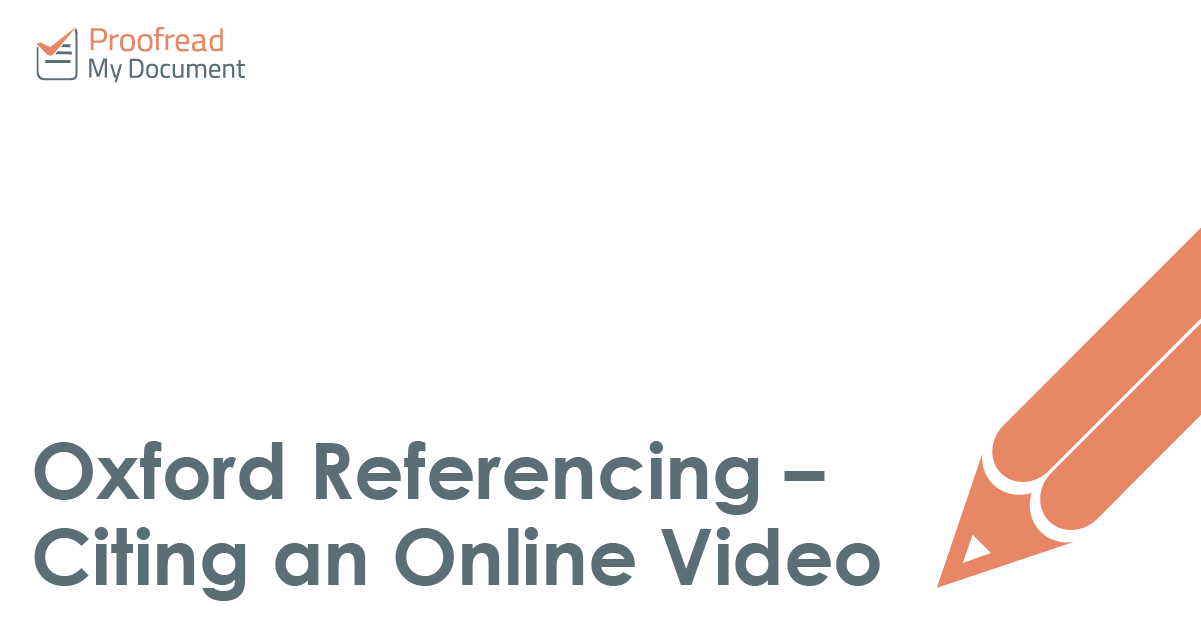 Oxford Referencing – Citing an Online Video | Proofed’s Writing Tips
