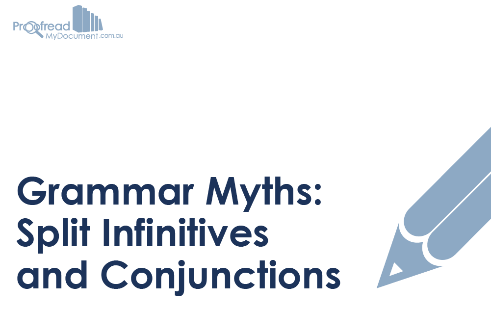 Grammar Myths: Infinitives and Conjunctions