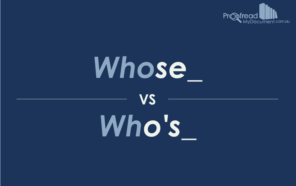 Word Choice: Whose vs. Who's | Proofed’s Writing Tips