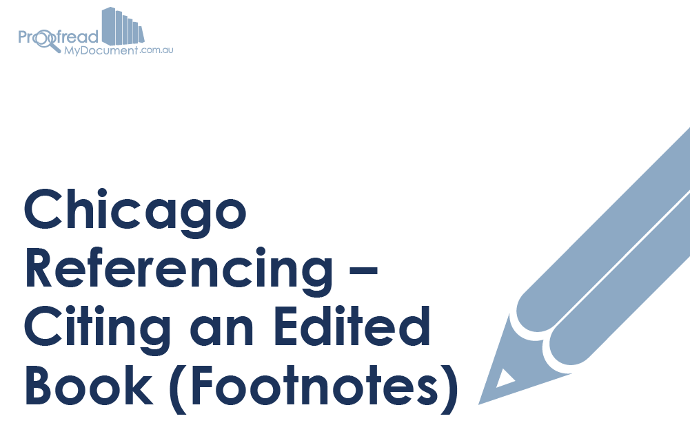 Chicago Referencing – Citing an Edited Book (Footnotes)