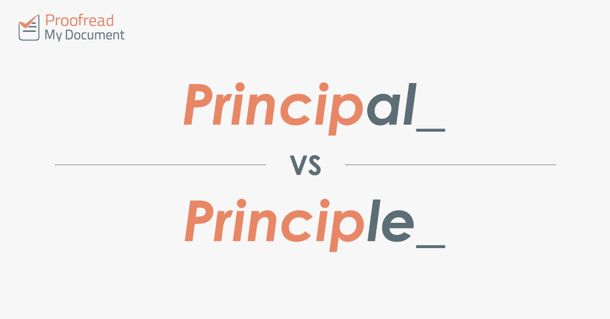 Word Choice: Principal vs. Principle - Proofread My Document
