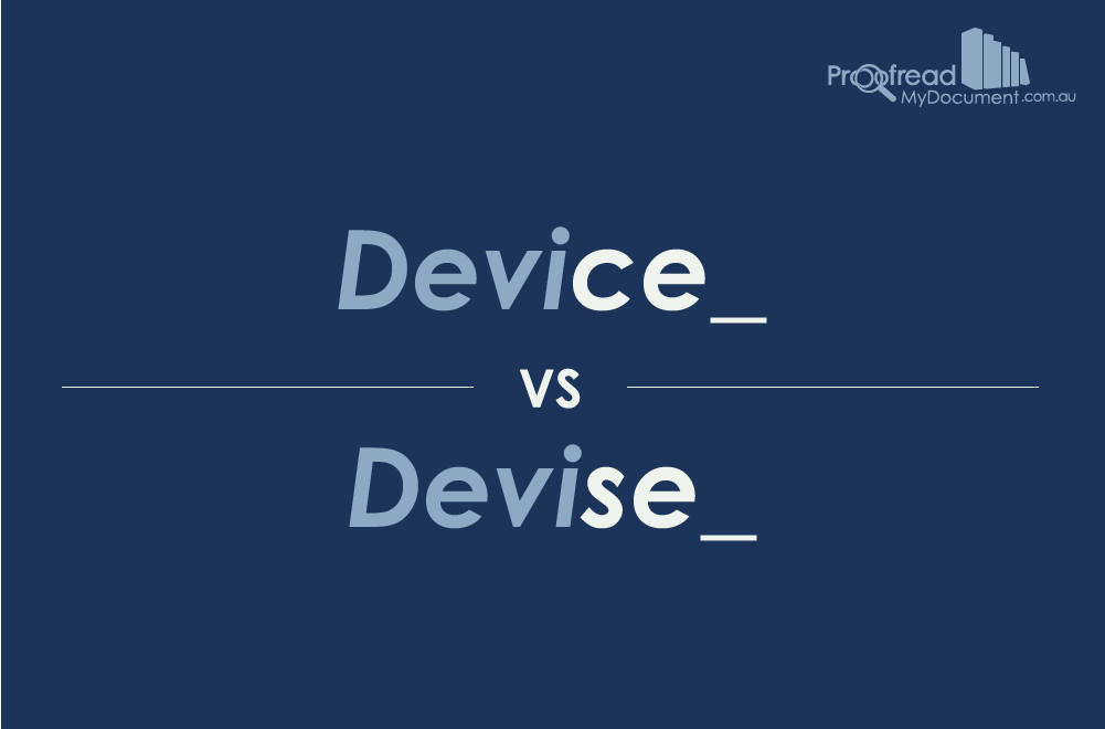 Word Choice Device Vs Devise Word Choice Device Vs Devise