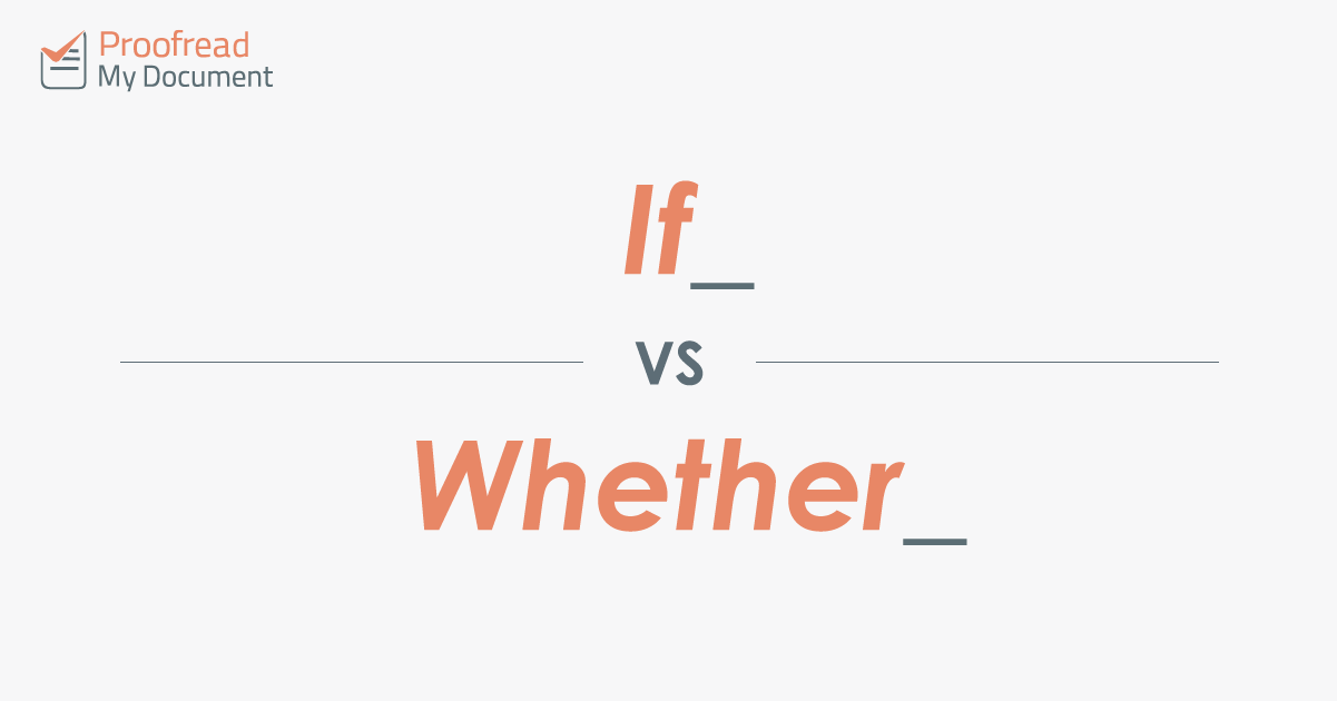 Word Choice: If vs. Whether | Proofed’s Writing Tips