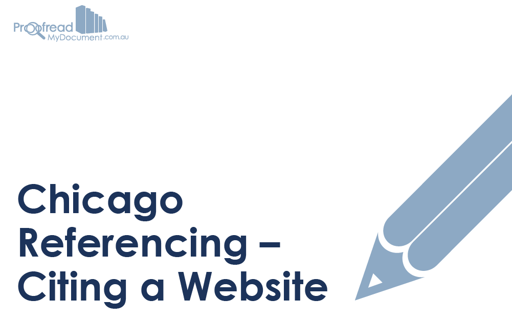Chicago Referencing – Citing a Website | Proofed’s Writing Tips