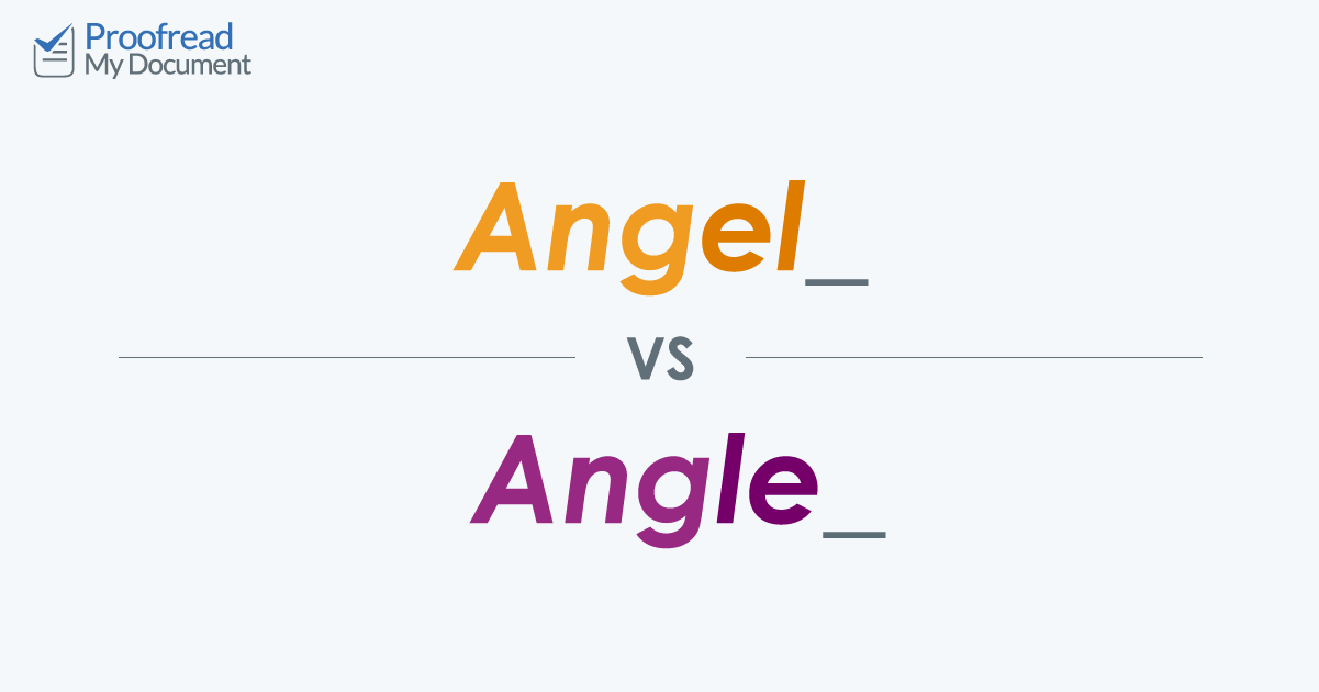 Word Choice: Angel vs. Angle | ProofreadMyDocument