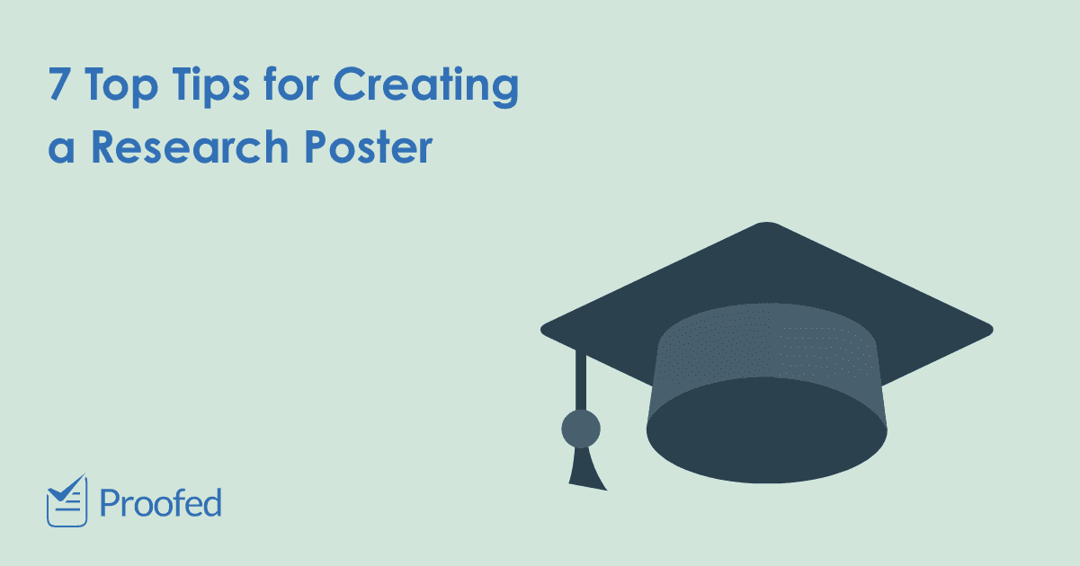 7 Top Tips for Creating a Research Poster | Proofed's Writing Tips