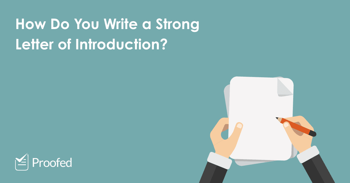 How to Write a Letter of Introduction | Proofed's Writing Tips