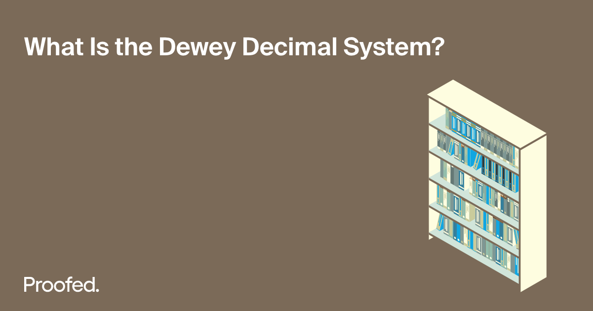 An Introduction the Dewey Decimal System | Proofed's Writing Tips