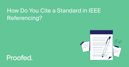 How to Cite a Standard in IEEE Referencing | Proofed's Writing Tips