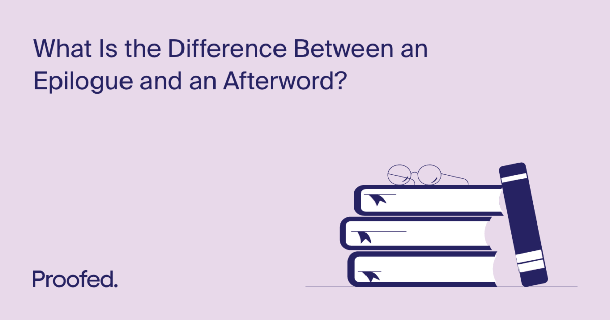 Epilogue or Afterword? A Guide for the Confused | Proofed's Writing Tips