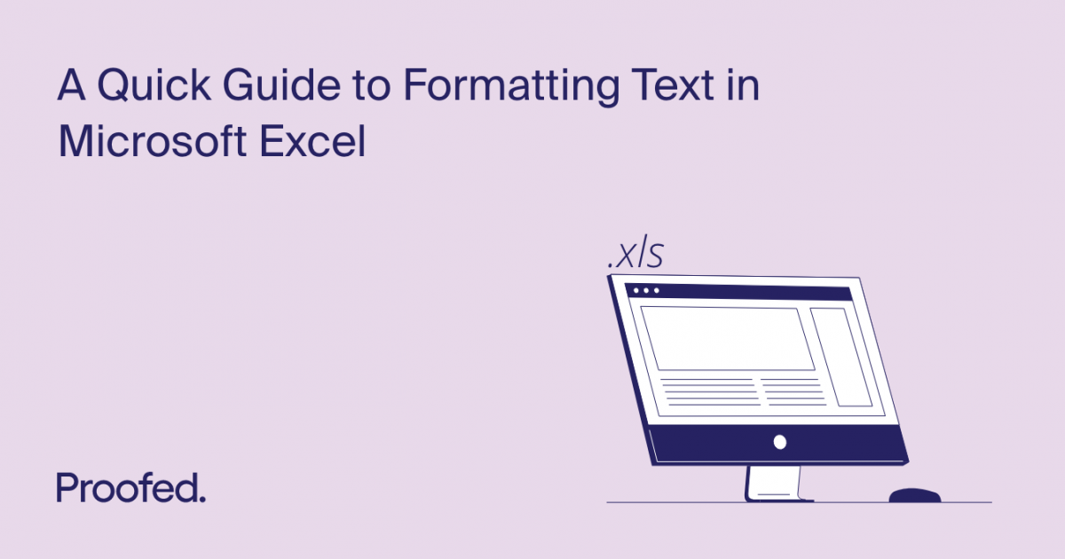 A Quick Guide to Formatting Text in Microsoft Excel | Proofed