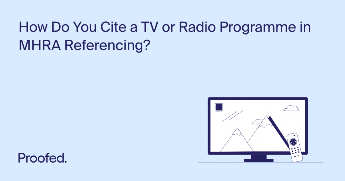 How to Cite a TV or Radio Program in MHRA Referencing | Proofed