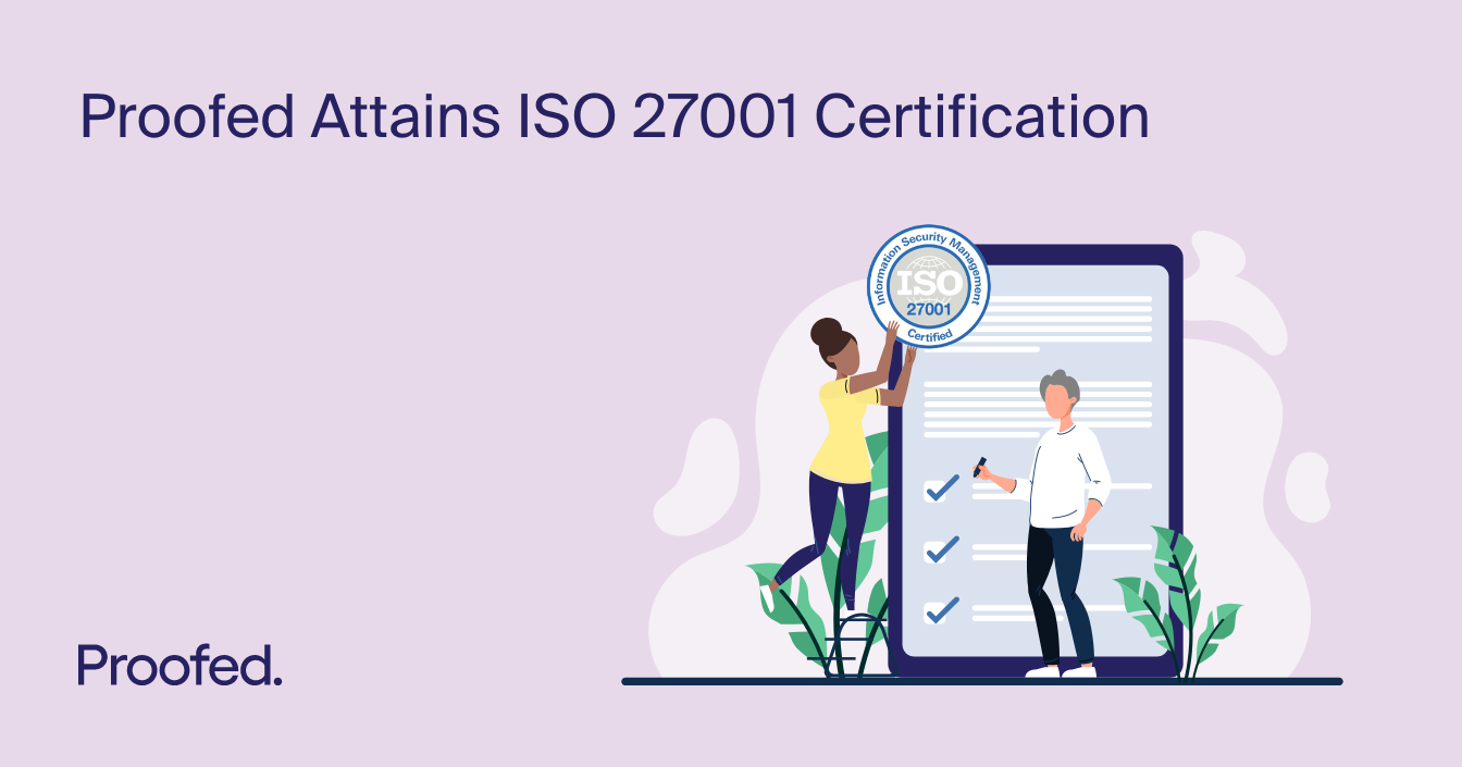 Proofed Attains ISO 27001 Certification | Proofed Press Release Proofed Attains ISO 27001 Certification | Proofed Press Release