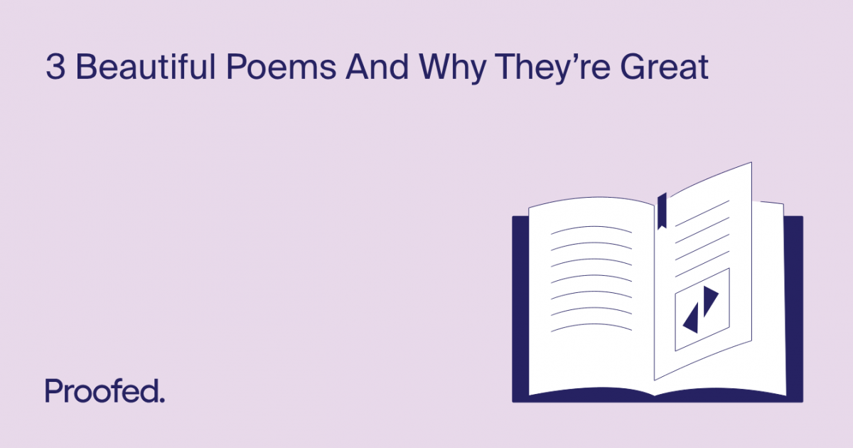 3 Beautiful Poems and Why They're Great | Proofed's Writing Tips