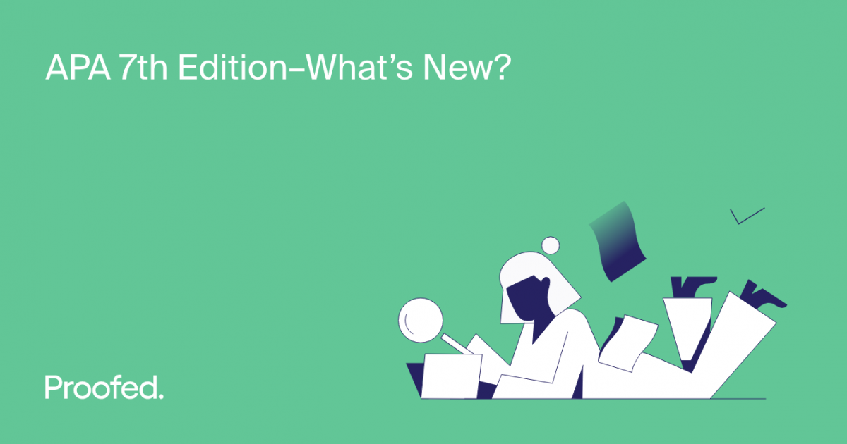 APA 7th Edition—What’s New? | Proofed's Writing Tips