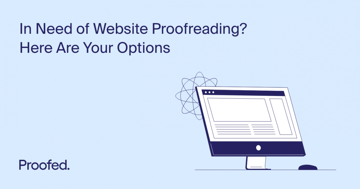 In Need of Website Proofreading? Here Are Your Options | Proofed's ...