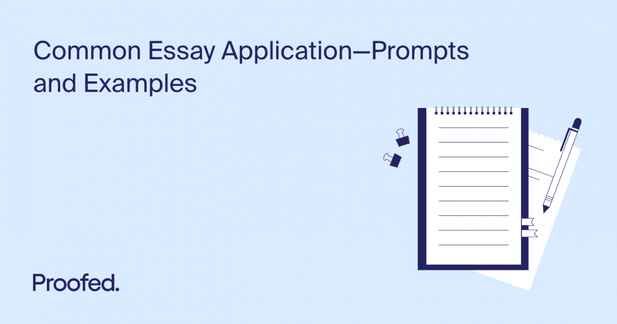 Common Essay Application—Prompts and Examples | Proofed's Writing Tips