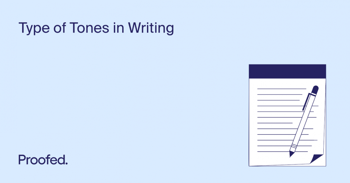 Types of Tones in Writing | Proofed's Writing Tips