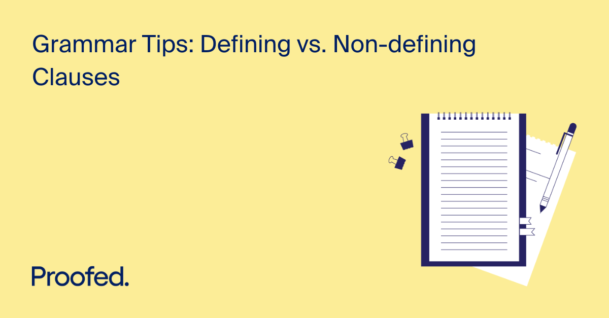 Grammar Tips: Defining vs. Non-defining Clauses | Proofed's Writing Tips