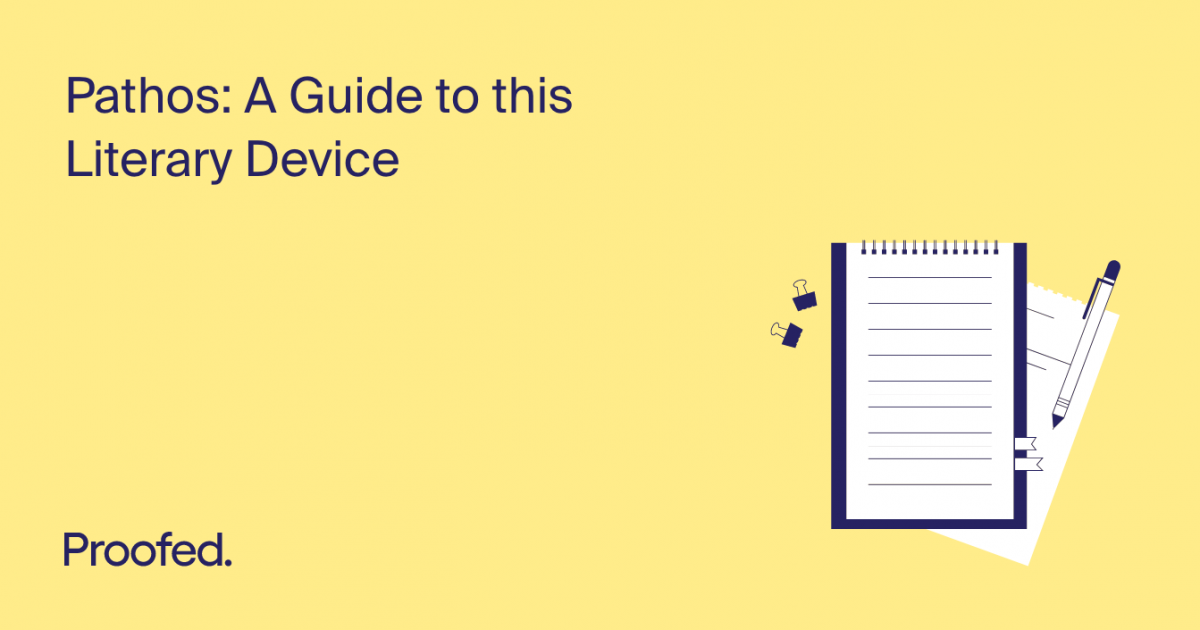 Pathos: A Guide to this Literary Device | Proofed's Writing Tips