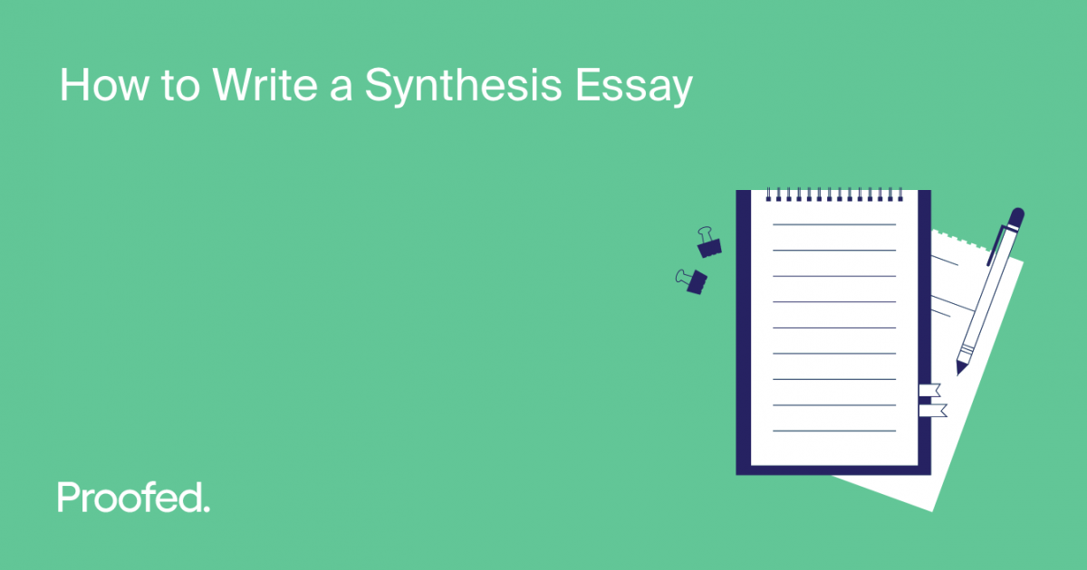 How to Write a Synthesis Essay | Proofed's Writing Tips
