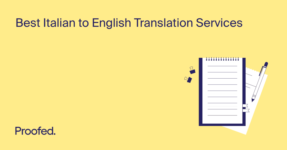 Six Best Italian to English Translators | Proofed's Writing Tips