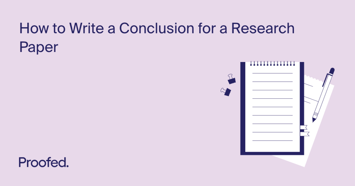 How to Write a Conclusion for a Research Paper | Proofed's Writing Tips