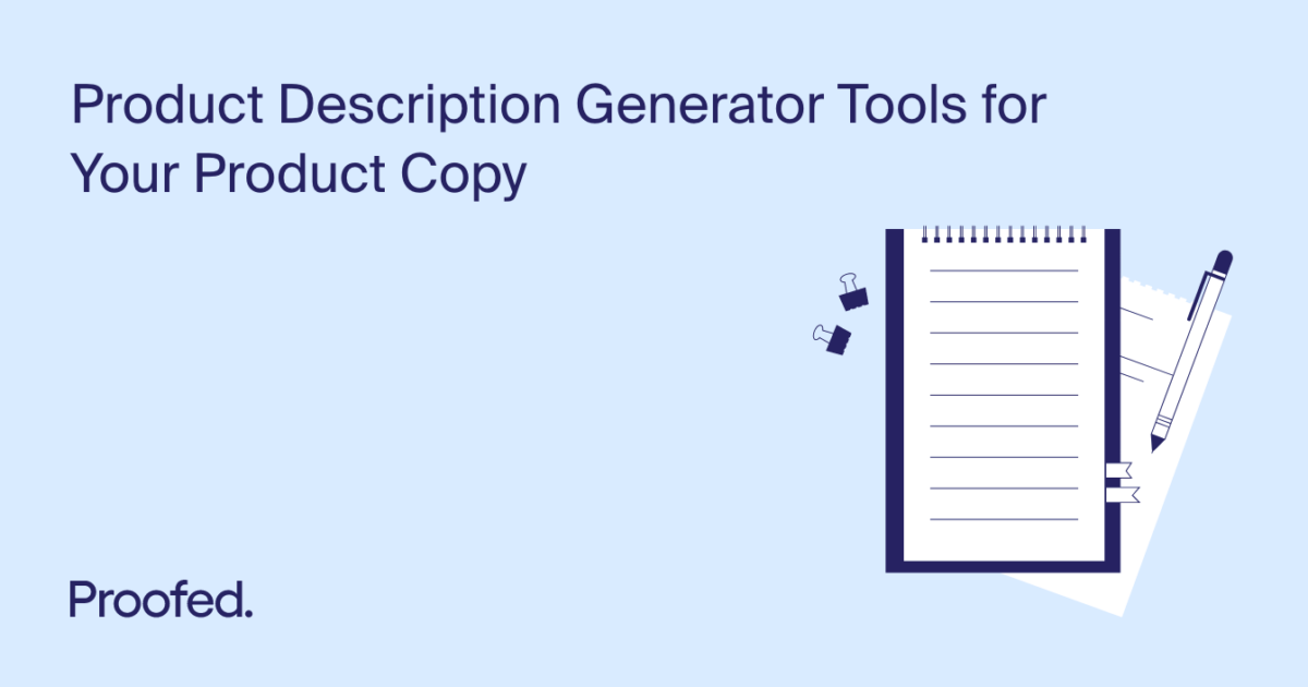 Best AI Tools for Product Descriptions | Proofed's Writing Tips